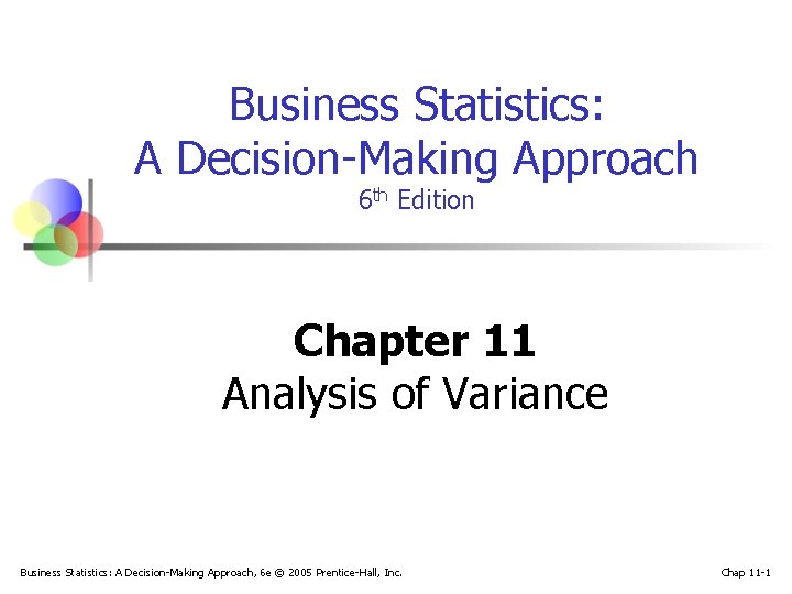 Business Statistics A DecisionMaking Approach 6 th Edition