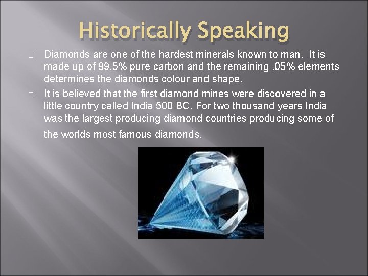 EVOLUTION OF DIAMONDS By Evan Daniel Tammi In