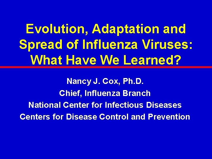 Evolution Adaptation and Spread of Influenza Viruses What