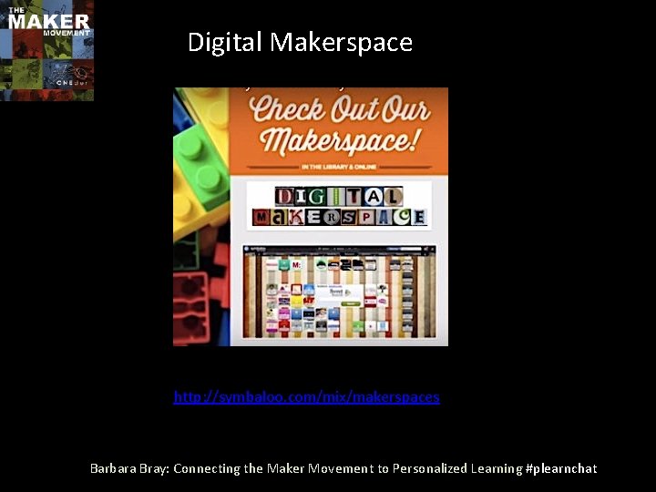 Connecting the Maker Movement to Personalized Learning Barbara