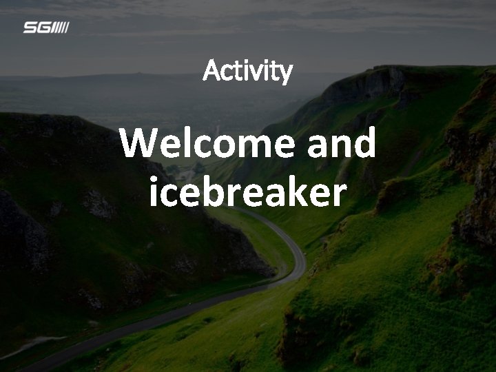 Activity Welcome and icebreaker Timing Classroom Inyard Driving