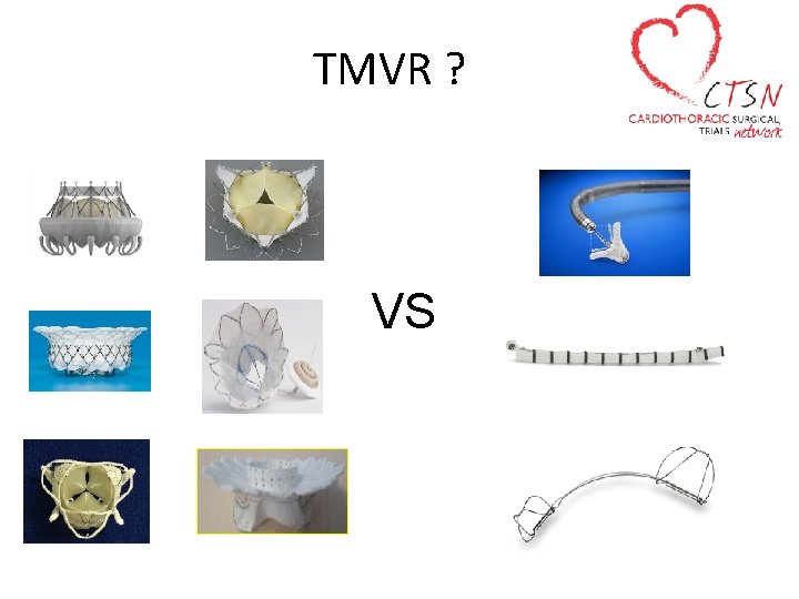 CTSN Trials of Mitral Valve Repair and Replacement
