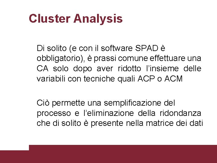 Cluster Analysis Definizione di Classificazione operazione concettuale ...