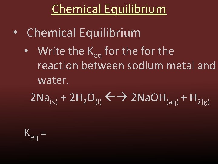Chapter 15 Chemical Equilibrium Every biological and nonbiological
