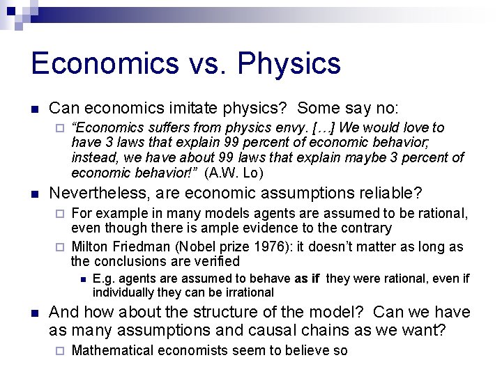 What Makes A Good Model in Economics and