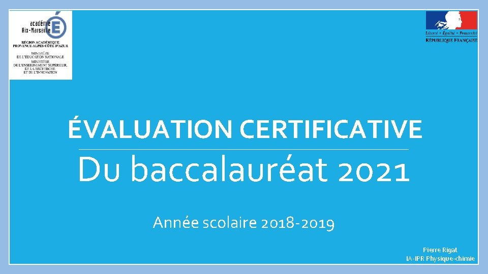 VALUATION CERTIFICATIVE Du baccalaurat 2021 Anne scolaire 2018