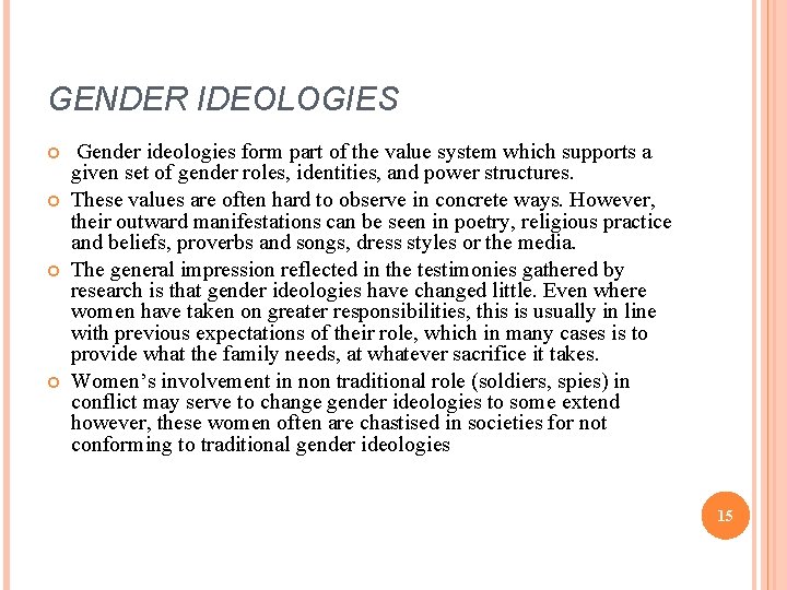 GENDERED IMPACT OF ARMED CONFLICT A CASE STUDY