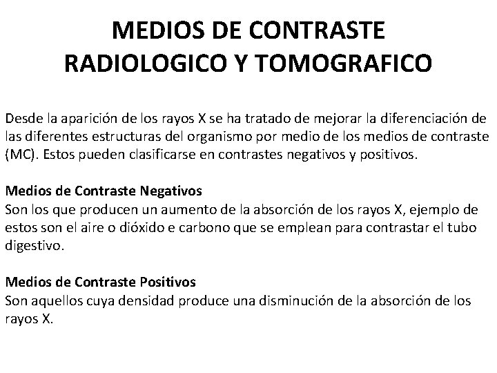 MEDIOS DE CONTRASTE RADIOLGICOS CLASIFICACIN ALMACENAMIENTO Y REACCIONES