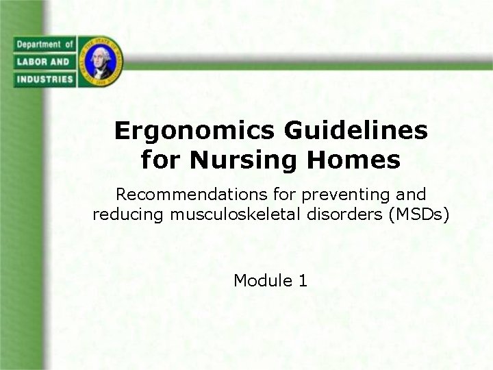 Ergonomics Guidelines for Nursing Homes Recommendations for preventing