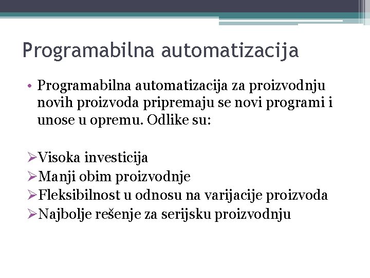 PRIMJENA AUTOMATIZACIJE PREDNOSTI I NEDOSTACI Predmet Automatsko ...