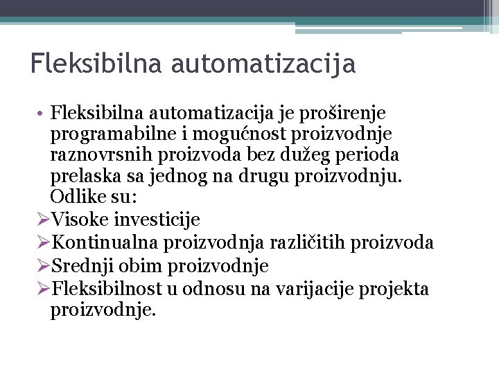 PRIMJENA AUTOMATIZACIJE PREDNOSTI I NEDOSTACI Predmet Automatsko ...