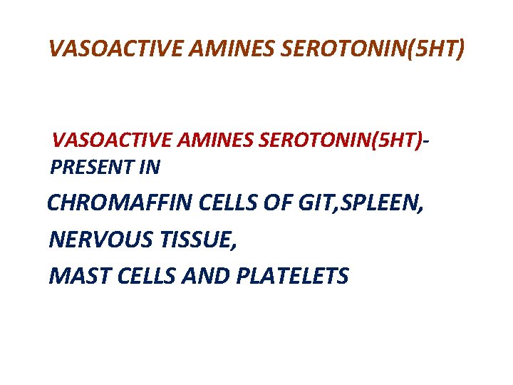 CHEMICAL MEDIATORS OF INFLAMMATION 2 GROUPS 1 MEDIATORS