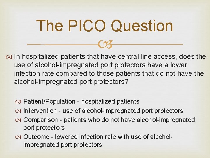 PICO Presentation Decreasing Infection Rates in Central Lines