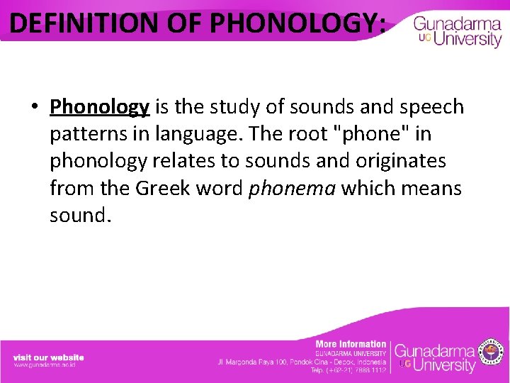 PHONOLOGY ENGLISH DEPARTMENT FACULTY OF LETTERS GUNADARMA UNIVERSITY