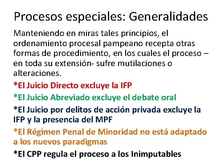 Procesos especiales Generalidades El procedimiento bsico en el