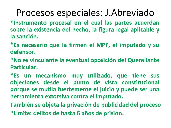 Procesos especiales Generalidades El procedimiento bsico en el