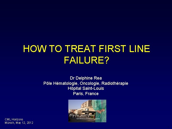HOW TO TREAT FIRST LINE FAILURE Dr Delphine