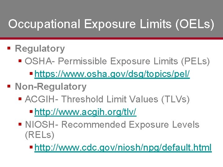 Module Occupational Exposure Limits PUBHEHS 5325 Principles of