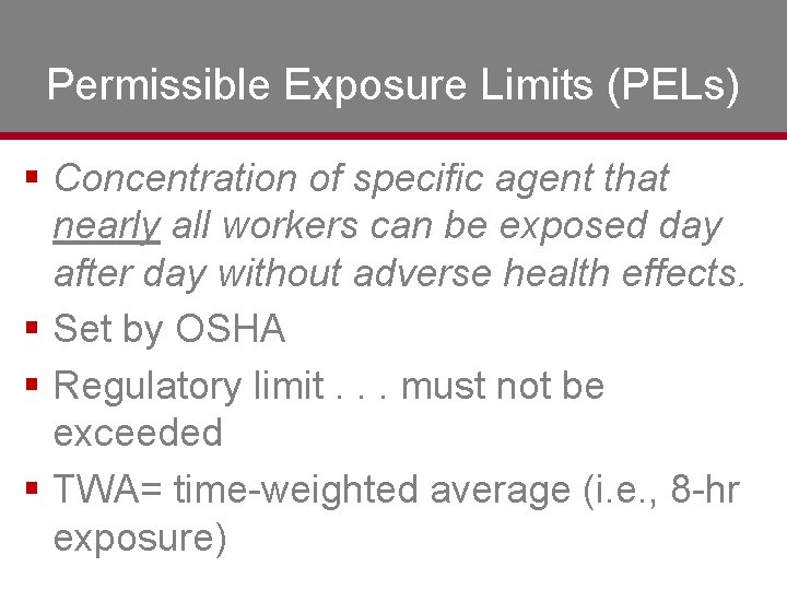 Module Occupational Exposure Limits PUBHEHS 5325 Principles of