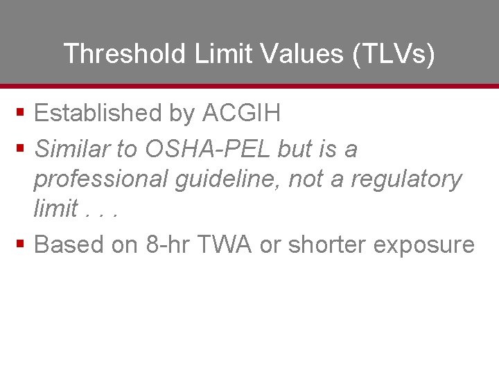 Module Occupational Exposure Limits PUBHEHS 5325 Principles of