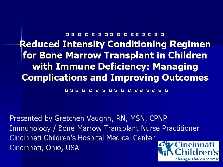 Reduced Intensity Conditioning Regimen for Bone Marrow Transplant