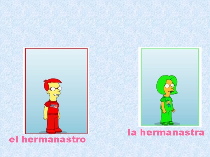 La familia La familia Spanishspeaking countries v Grandparents