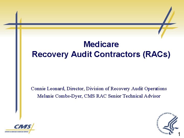 Medicare Recovery Audit Contractors RACs Connie Leonard Director