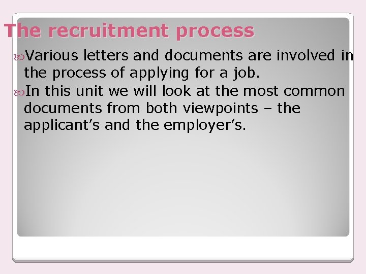 BUSINESS COMMUNICATION ENGB 213 Unit 6 Recruitment correspondence