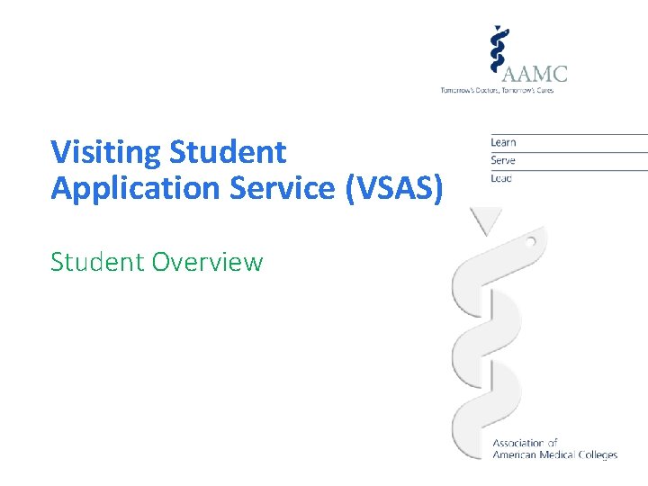 Visiting Student Application Service VSAS Student Overview What