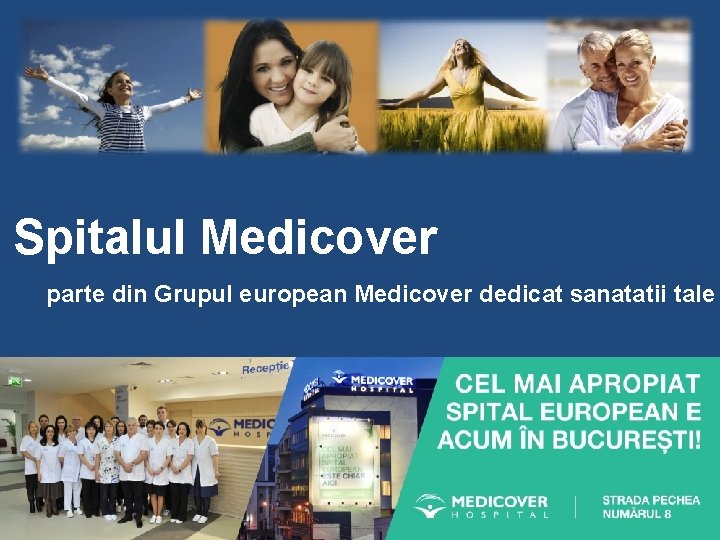 Spitalul Medicover parte din Grupul european Medicover dedicat