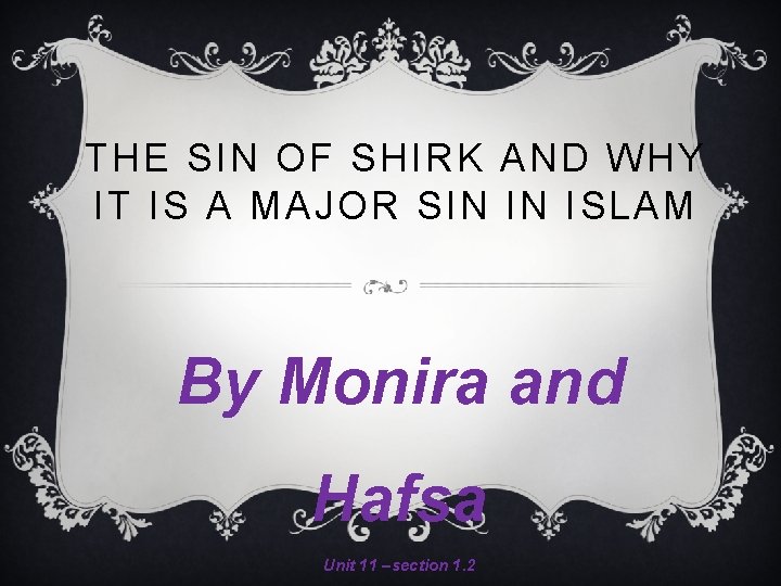 THE SIN OF SHIRK AND WHY IT IS