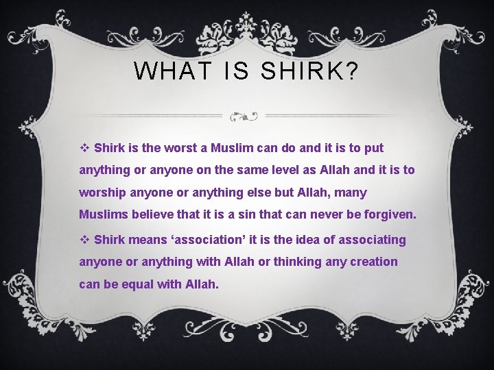 THE SIN OF SHIRK AND WHY IT IS