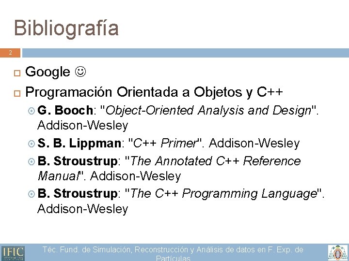Tcnicas Fundamentales de Simulacin Reconstruccin y Anlisis de