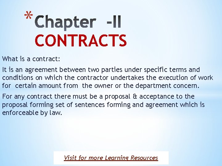 CONTRACTS What is a contract It is an