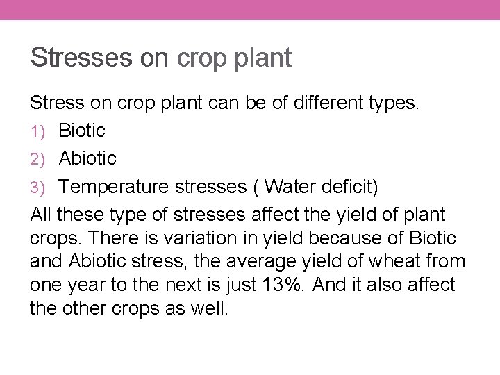 STRATEGIES FOR ENGINEERING STRESS TOLERANCE INTRODUCTION Crop plants