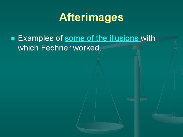Weber and Fechner Psychophysics Gustave Fechner 1801 1887