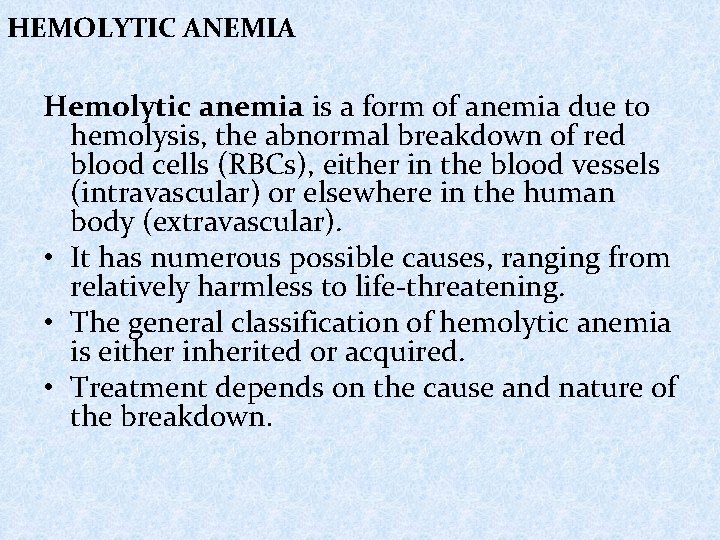 HEMOLYTIC ANEMIA Dr M A Sofi MD FRCP