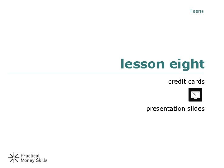 Teens lesson eight credit cards presentation slides applying