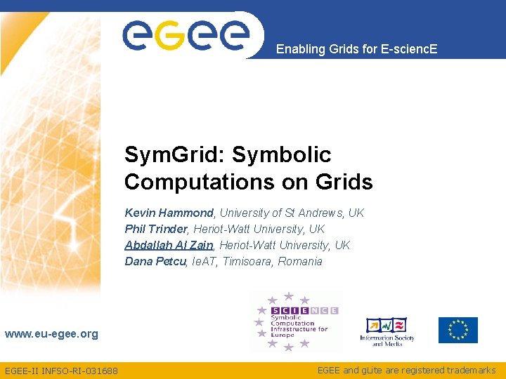 Enabling Grids for Escienc E Sym Grid Symbolic