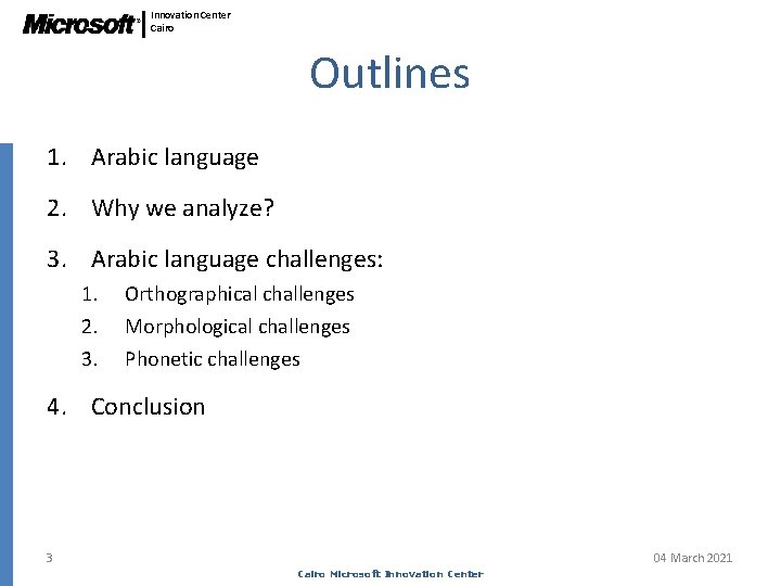 Innovation Center Cairo Arabic Language Challenges Walid Magdy