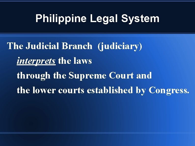REPUBLIC of the PHILIPPINES Philippine Legal System Government