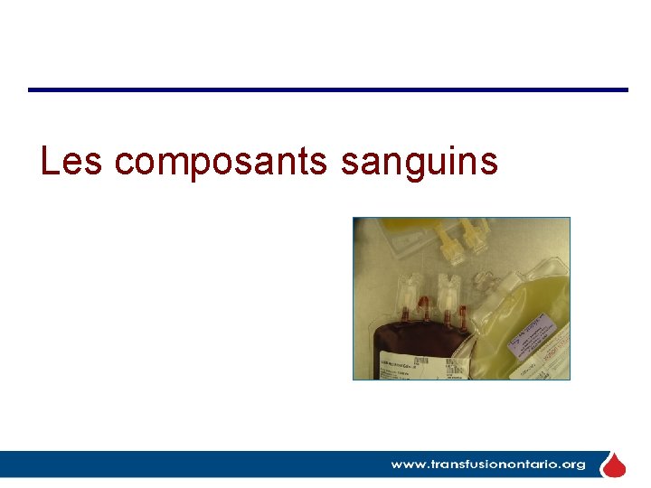 Ladministration de produits sanguins Sang difficult Module 2