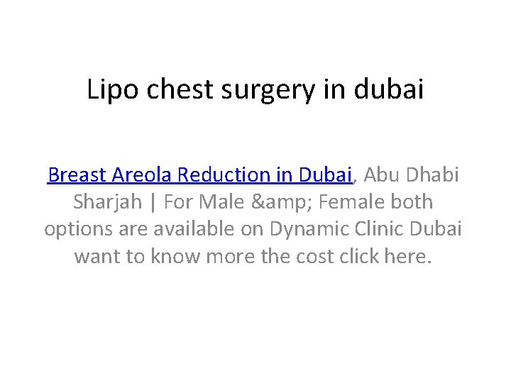 Lipo chest surgery in dubai Breast Areola Reduction