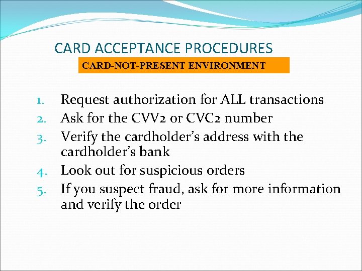 CARIBBEAN CREDIT CARD CORPORATION LTD CARD ACCEPTANCE PROCEDURES