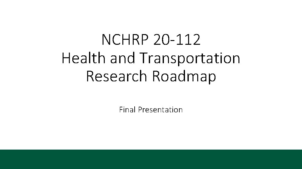 NCHRP 20 112 Health and Transportation Research Roadmap