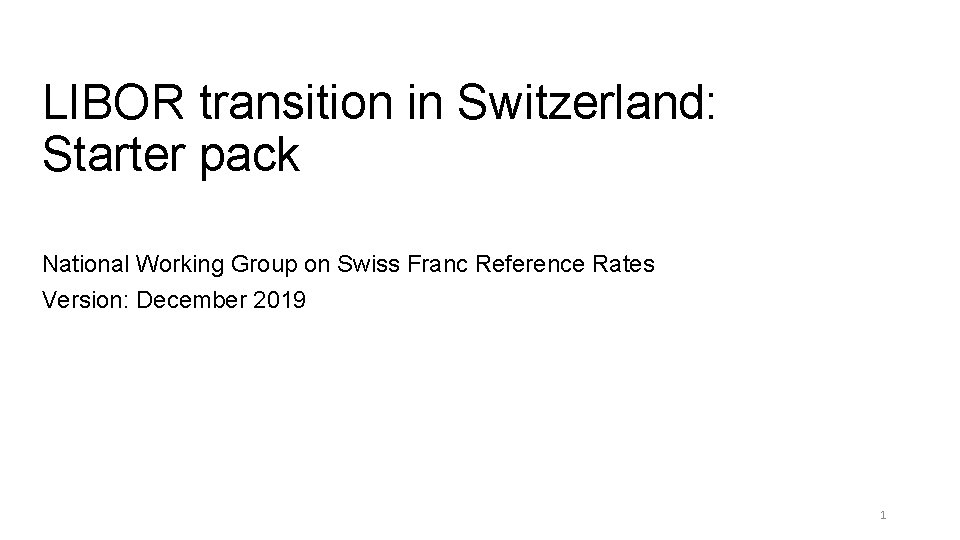 LIBOR transition in Switzerland Starter pack National Working