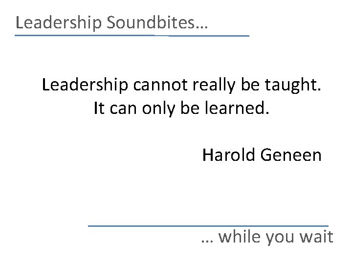 Leadership Soundbites Where there is no vision the