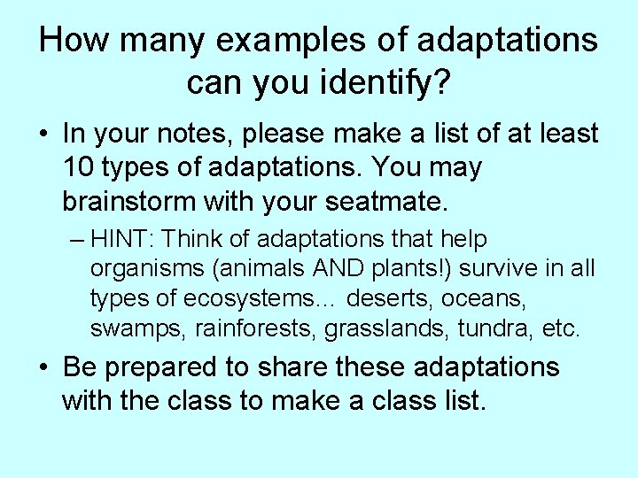 How do an organisms adaptations help it to