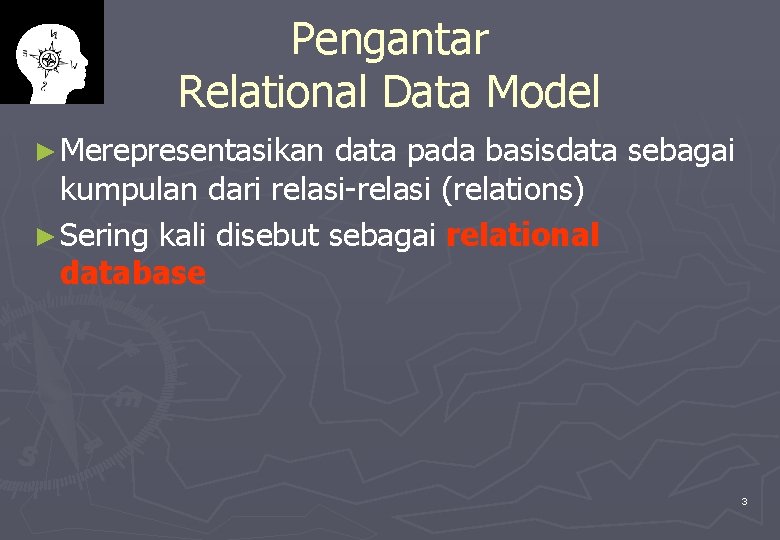 Model Relasional Part1 Review Pertemuan 3 Beberapa fitur