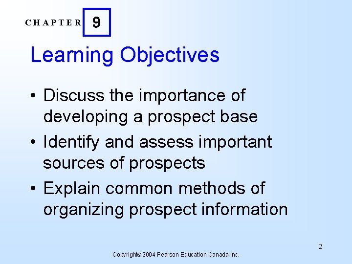 CHAPTER 9 Developing a Prospect Base 1 Copyright